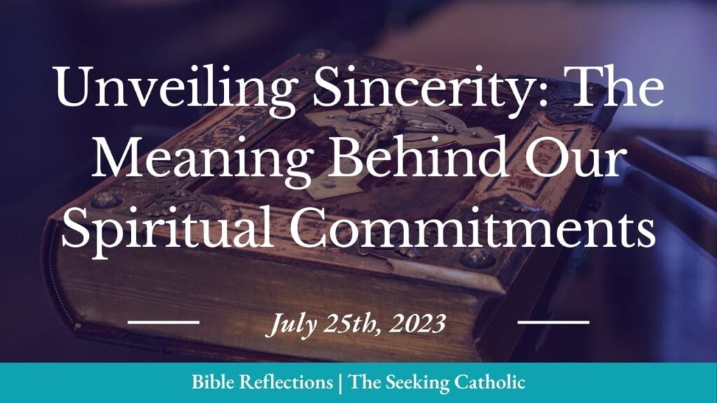 Unveiling Sincerity: The Meaning Behind Our Spiritual Commitments - The ...